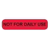 NOT FOR DAILY USE Labels - 2316 - Health Care Logistics®