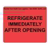 Refrigerate Immediately After Opening Label - 2364 - Health Care Logistics®