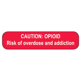CAUTION: OPIOID Risk of Overdose and Addiction Labels - 2293 - Health ...