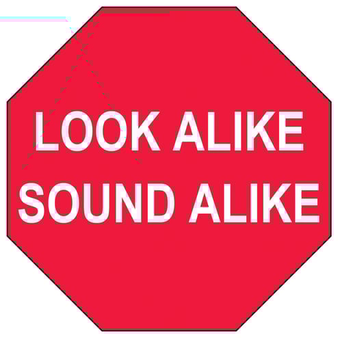 Look Alike Sound Alike Labels - 18253 | Health Care Logistics